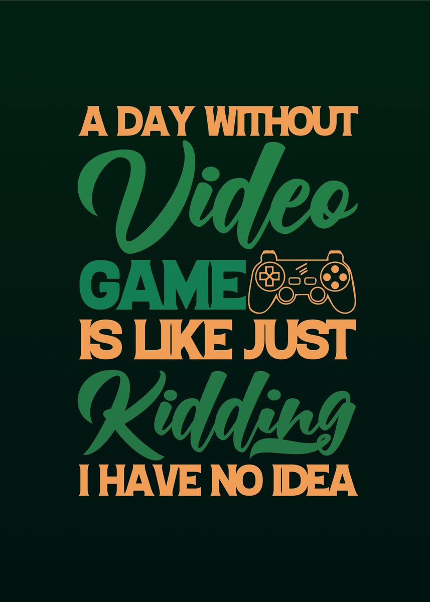 'gaming gamer quotes quote ' Poster by ADHI BUDI | Displate