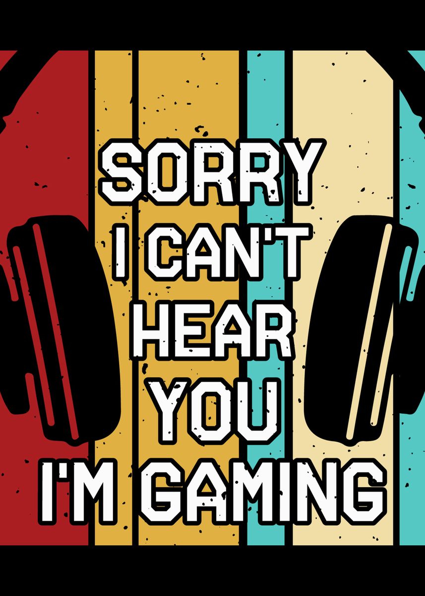 'gaming gamer quotes quote ' Poster, picture, metal print, paint by ...