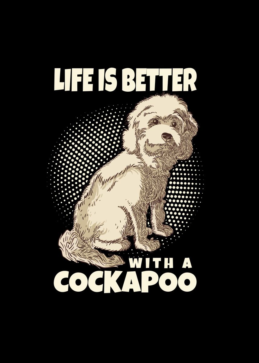 'Cockapoo Lover Dogs Gifts' Poster, picture, metal print, paint by TW ...