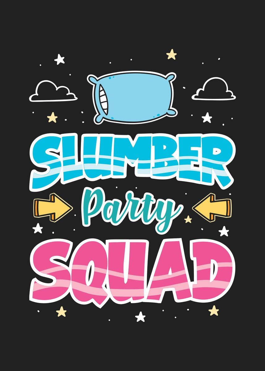 'Slumber Party Squad' Poster by maxdesign | Displate