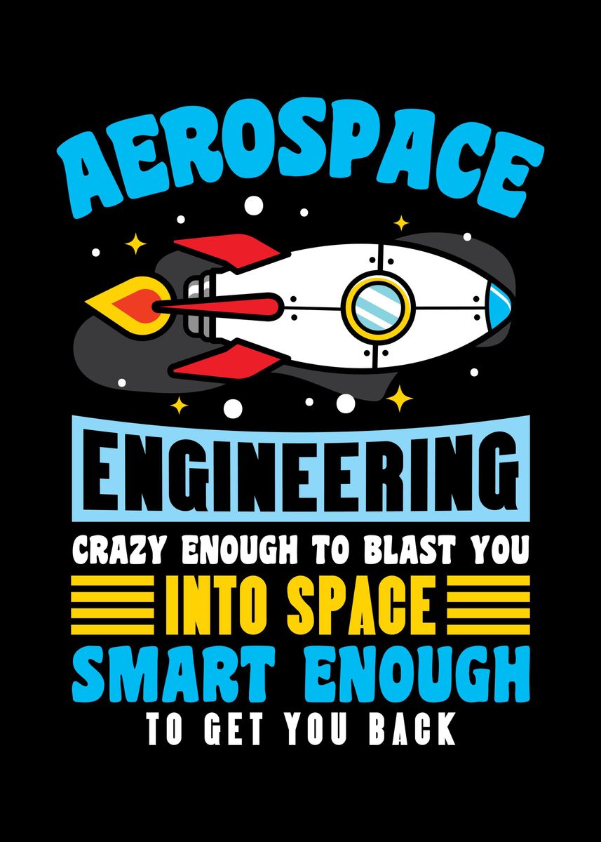 'Aerospace Engineer' Poster, picture, metal print, paint by Sebastian ...