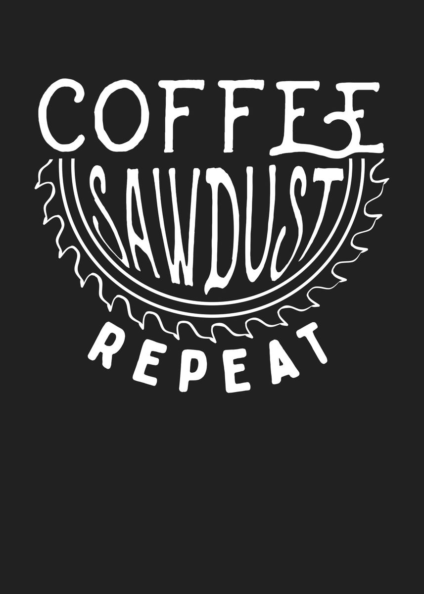 'Coffee Sawdust Repeat' Poster, picture, metal print, paint by ...