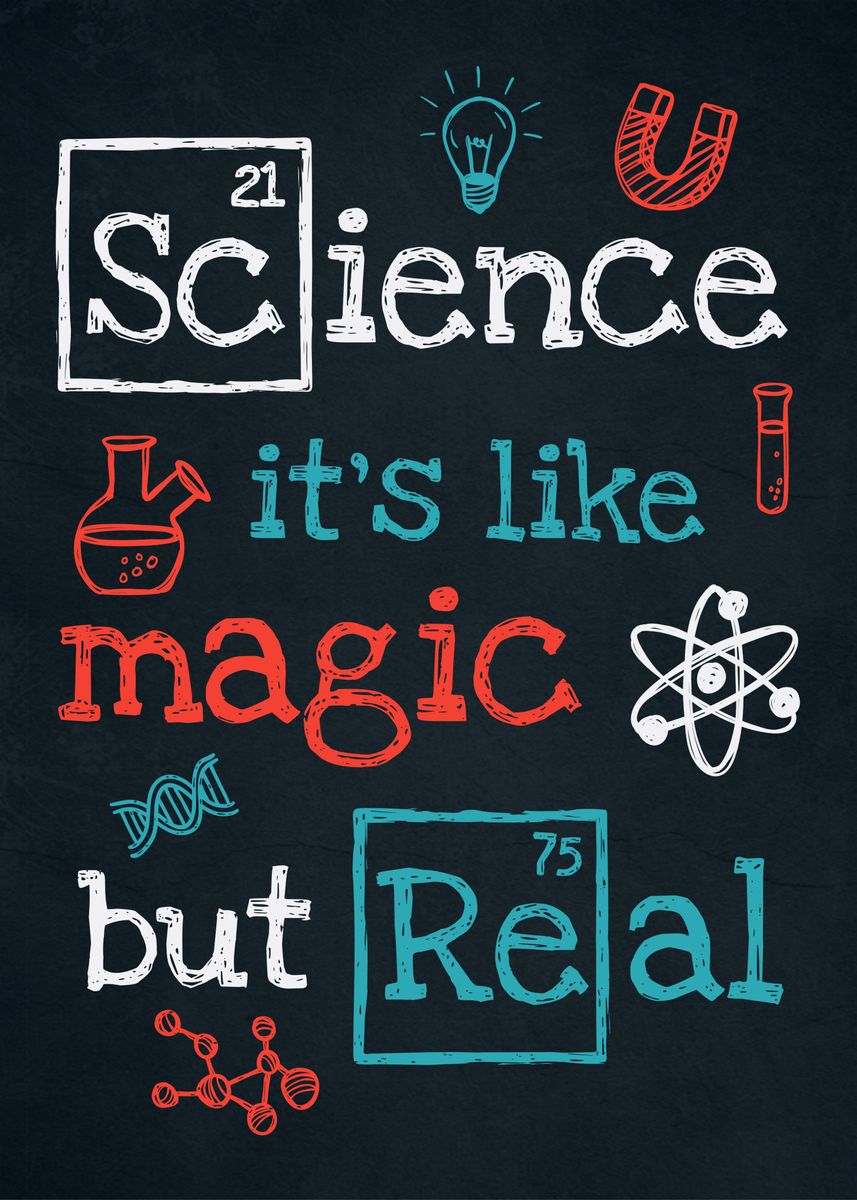 'Science its like magic bu' Poster, picture, metal print, paint by ...