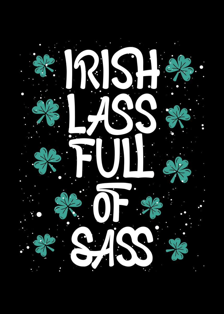 'Irish lass full of sass' Poster by BeMi | Displate
