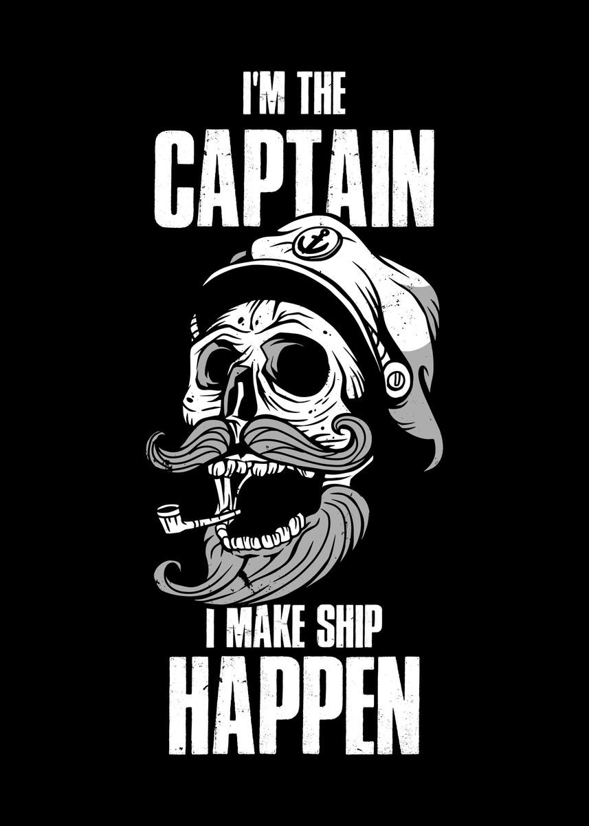 'Im The Captain' Poster, picture, metal print, paint by CatRobot | Displate