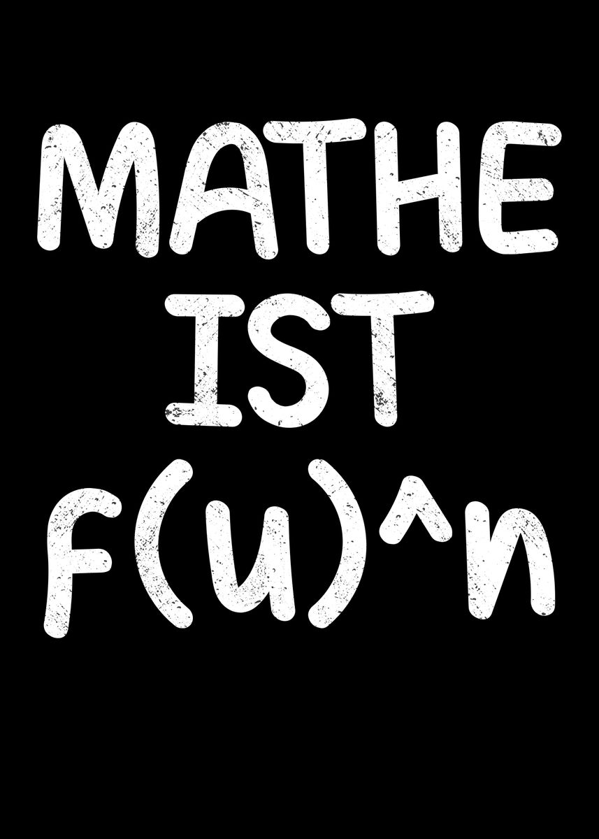 'Mathe ist fun Math design' Poster by Lukes Pixel Studio | Displate