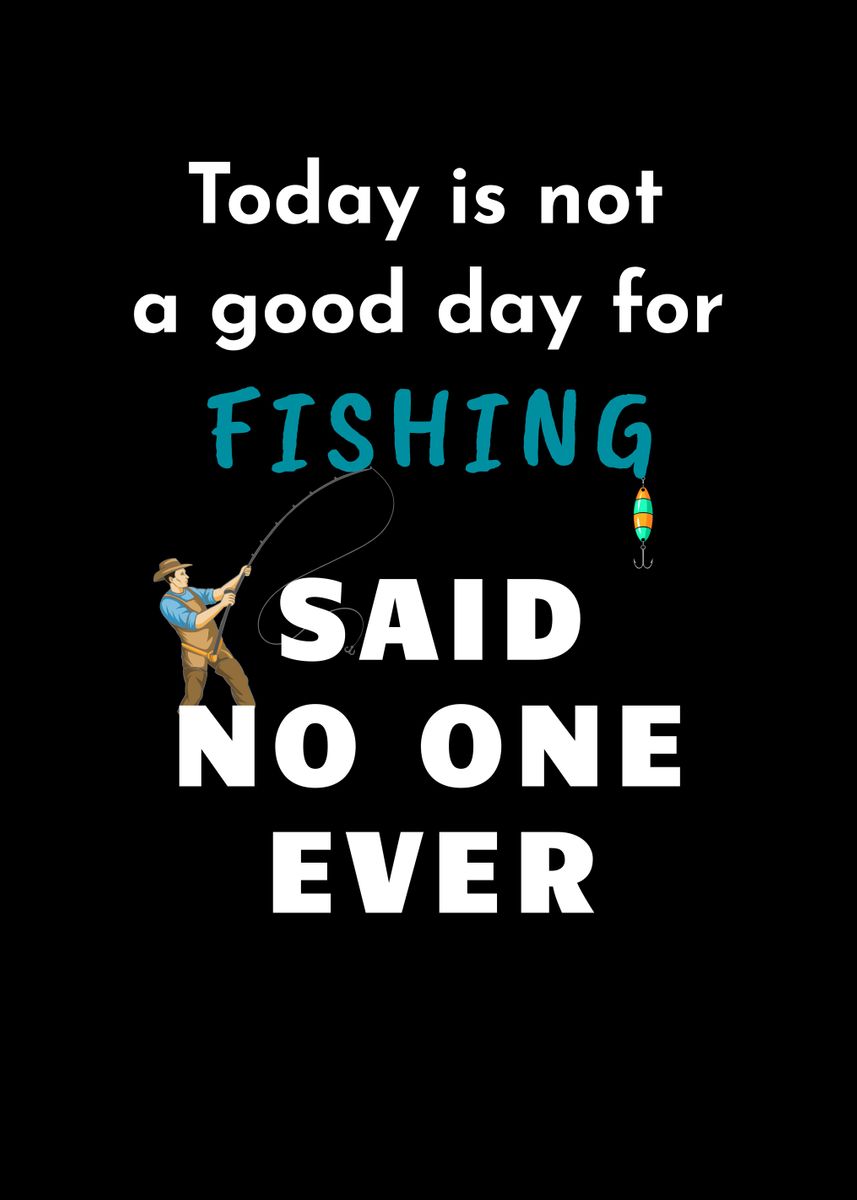 'Not A Good Day For Fishing' Poster, picture, metal print, paint by ...