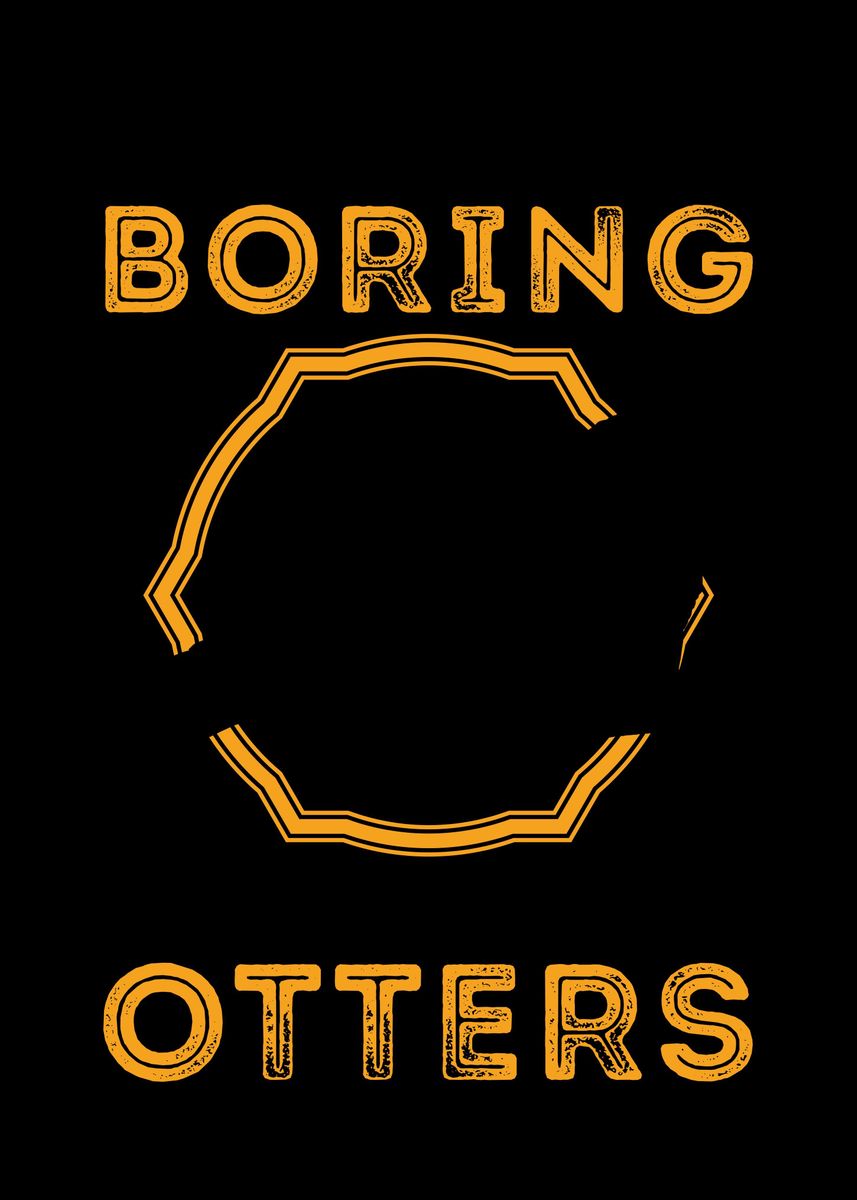 'Life Would Be So Boring' Poster by FavoritePlates | Displate