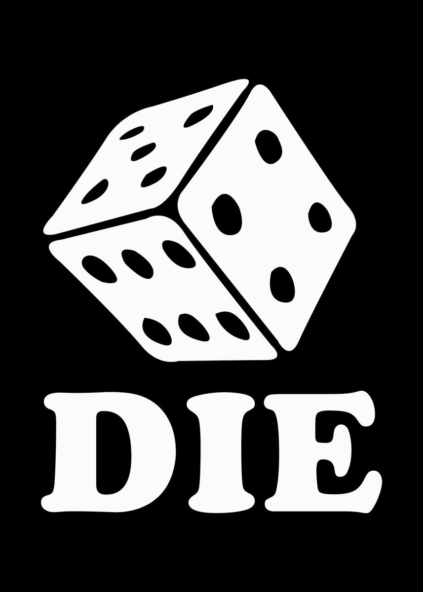 'Die Dice ' Poster by Yipptee | Displate