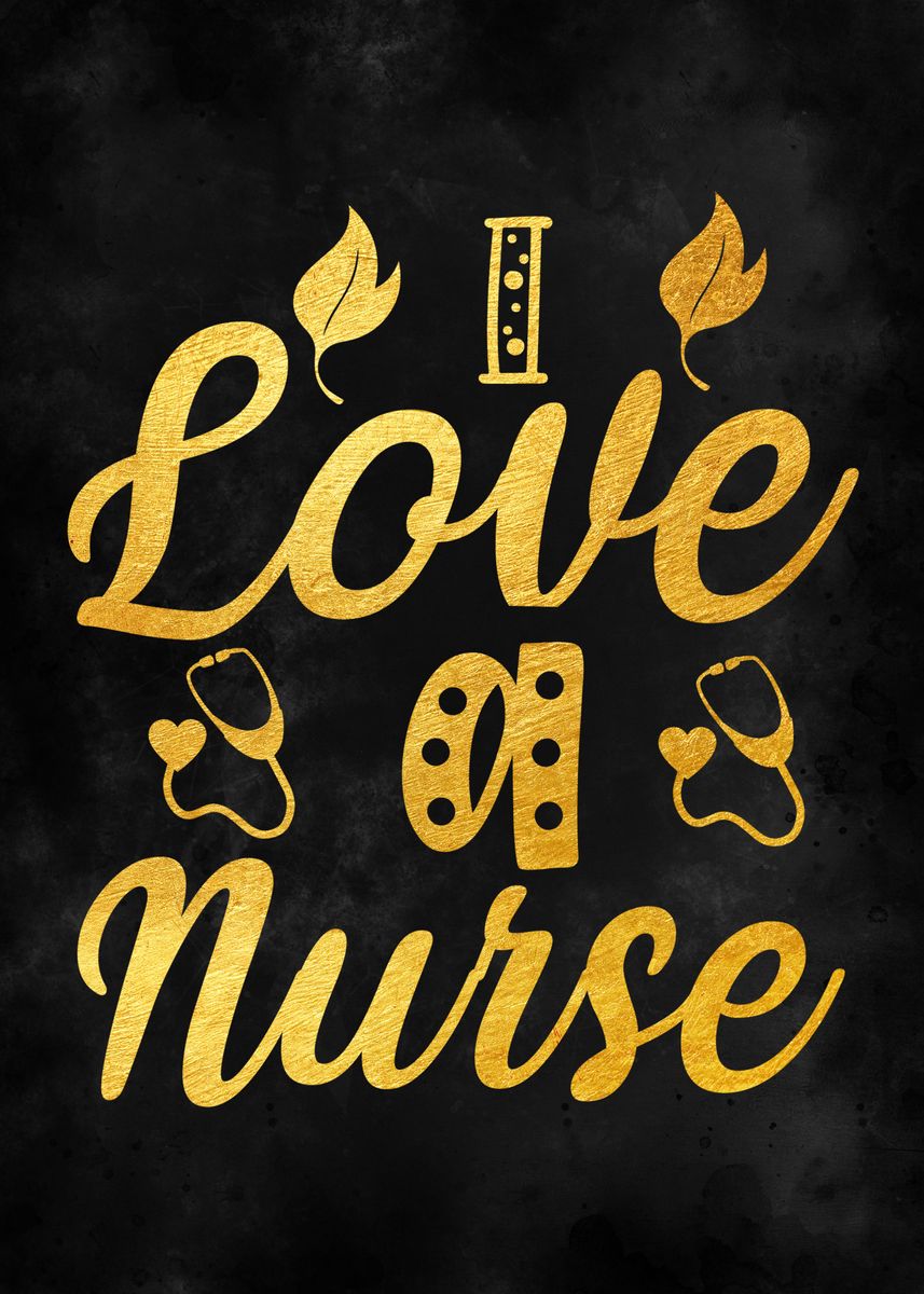 'Love a nurse' Poster, picture, metal print, paint by Farwell ...