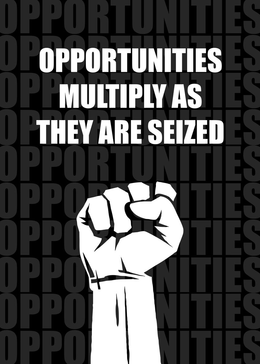 'Seize the Opportunities' Poster, picture, metal print, paint by ...