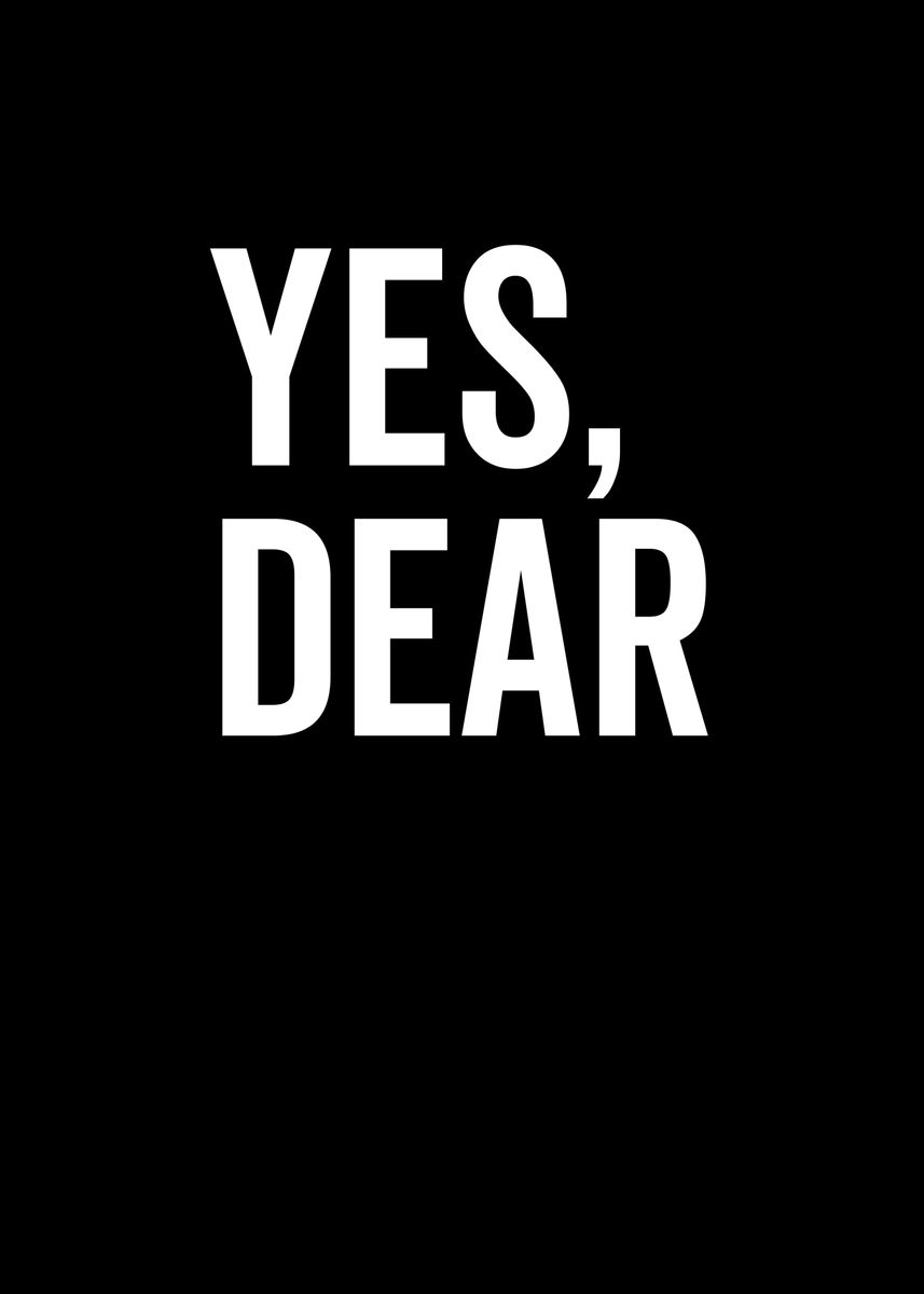 'Yes Dear' Poster, picture, metal print, paint by Francois Ringuette ...