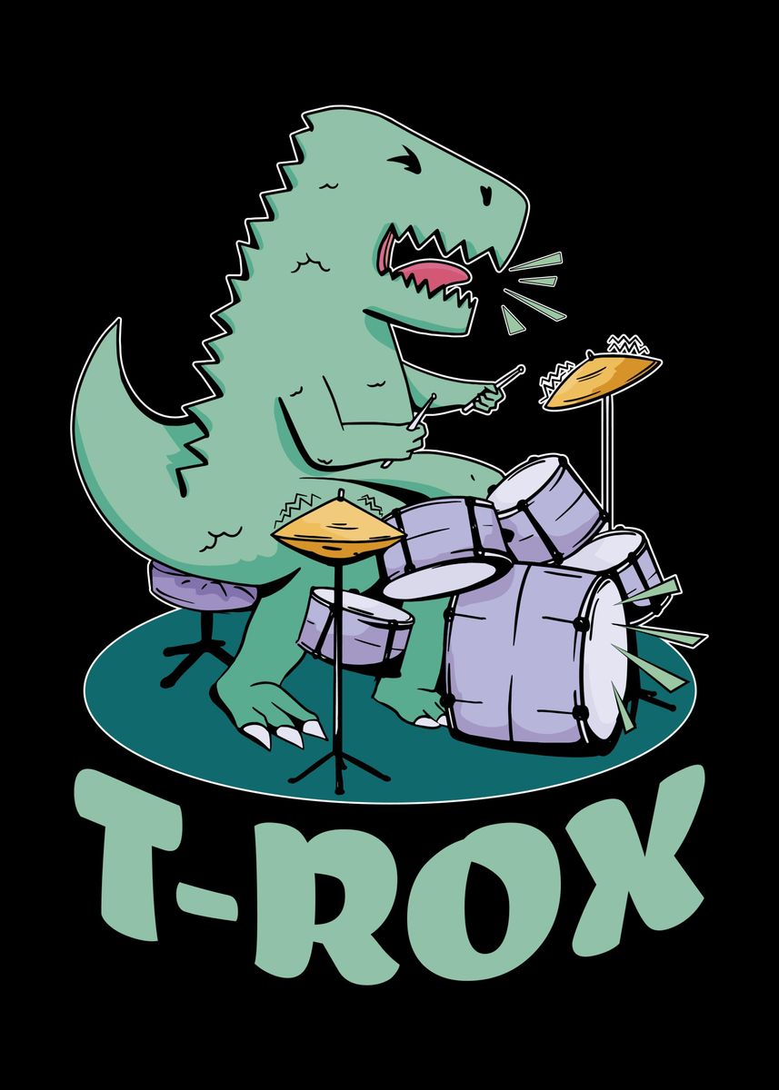 'TROX TRex Drum Dinosaur' Poster, picture, metal print, paint by ...