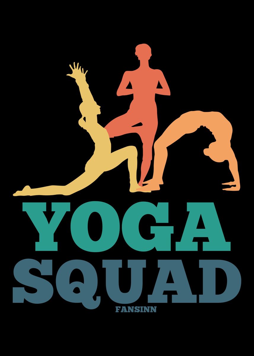 'Yoga Squad' Poster, picture, metal print, paint by fansinn | Displate