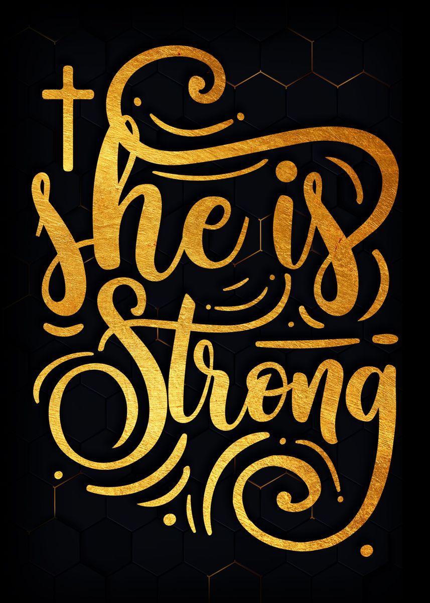 'She is strong ' Poster, picture, metal print, paint by Denis Siggers ...