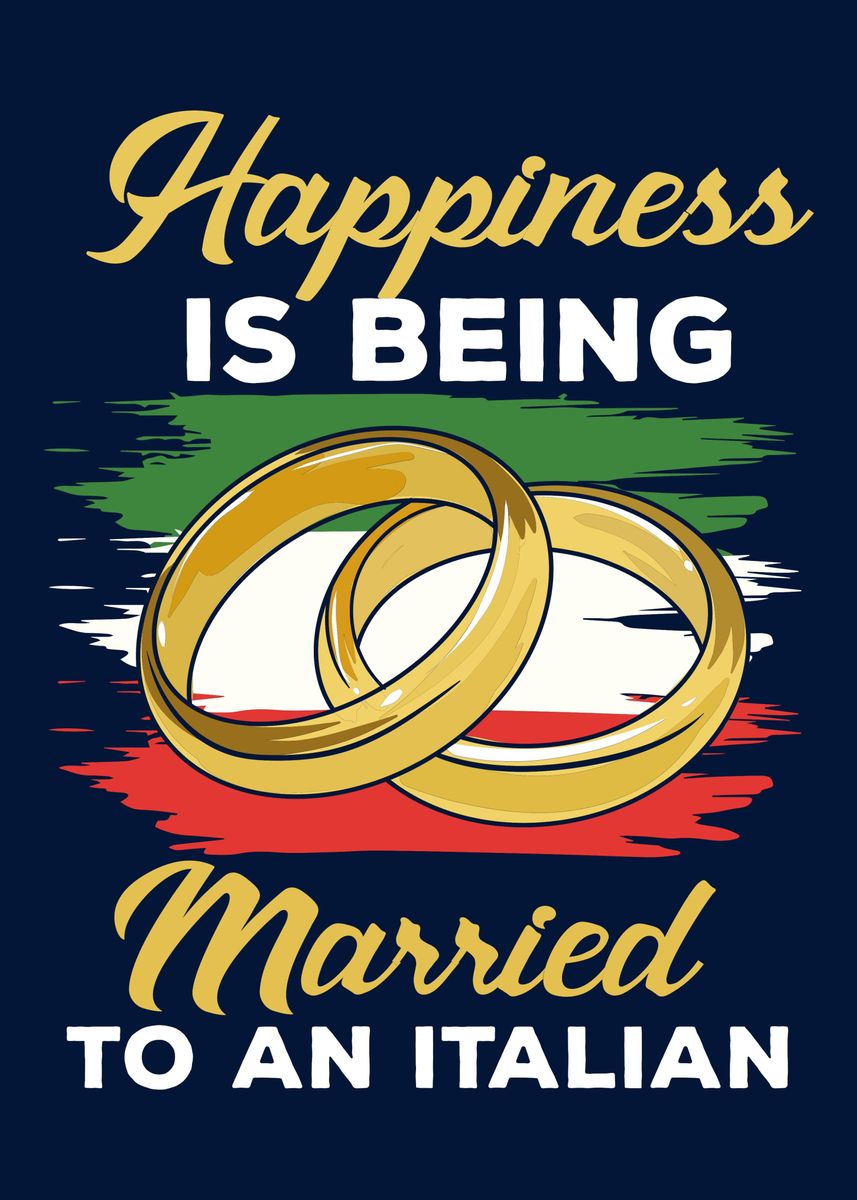 'Married To An Italian' Poster by PiolettaArt | Displate