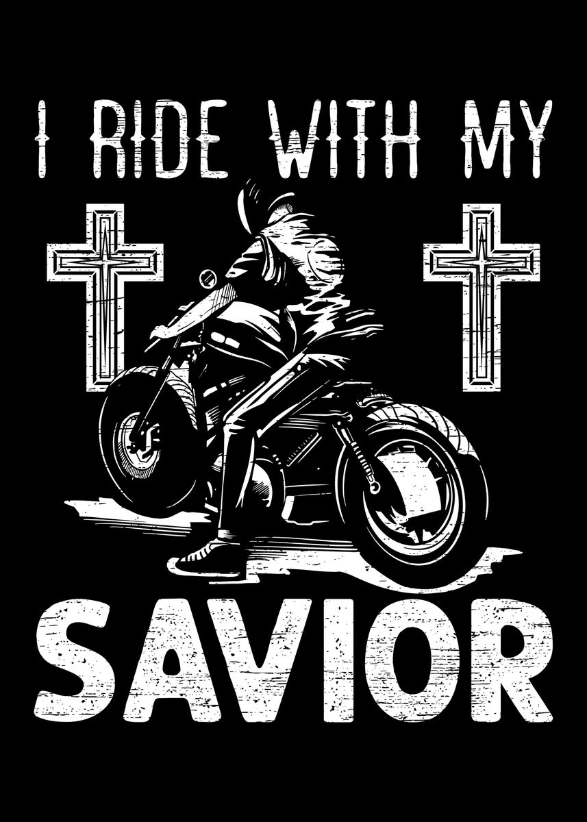 'I Ride With My Savior' Poster by NAO | Displate