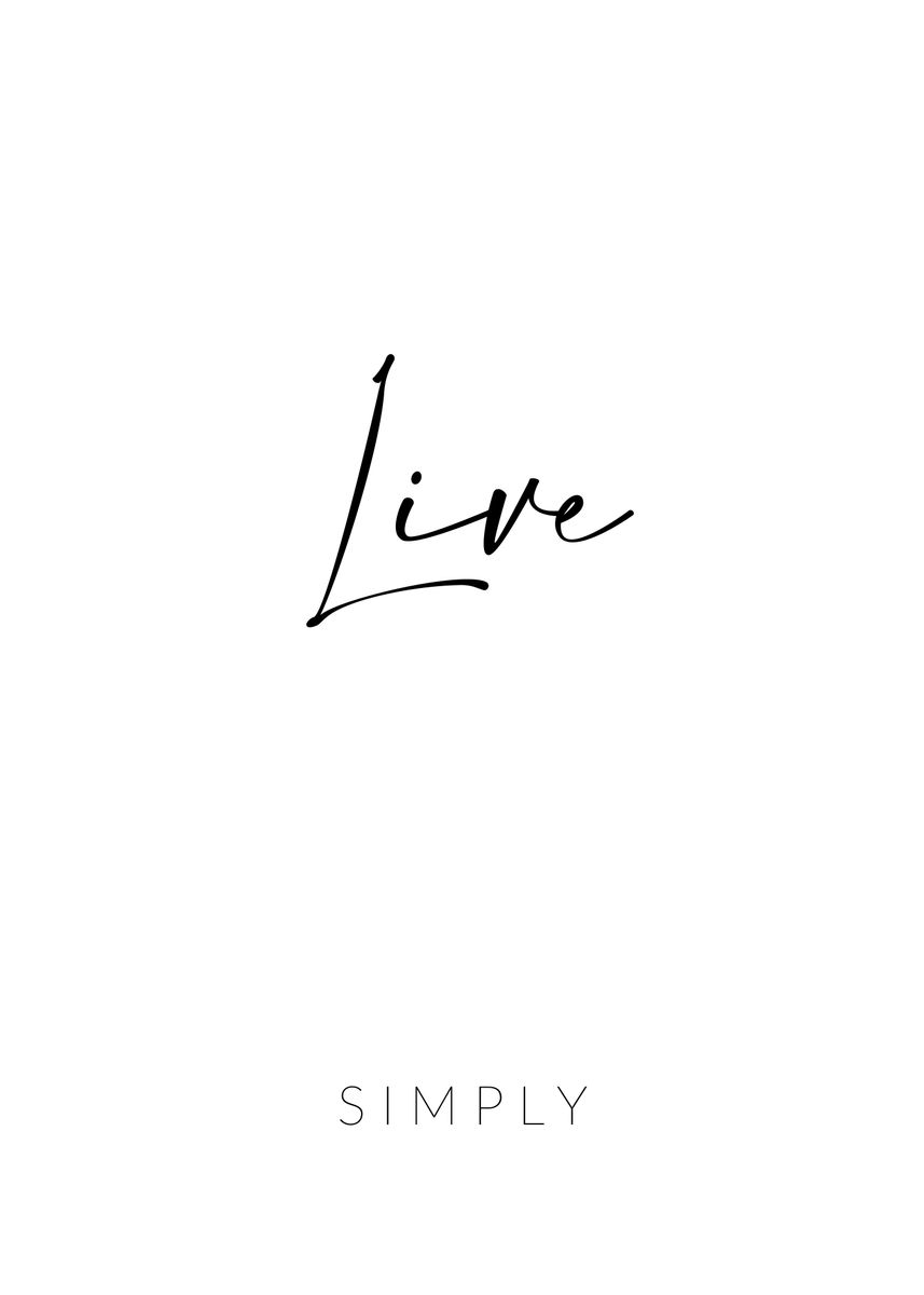 'Live Simply' Poster by dkDesign | Displate