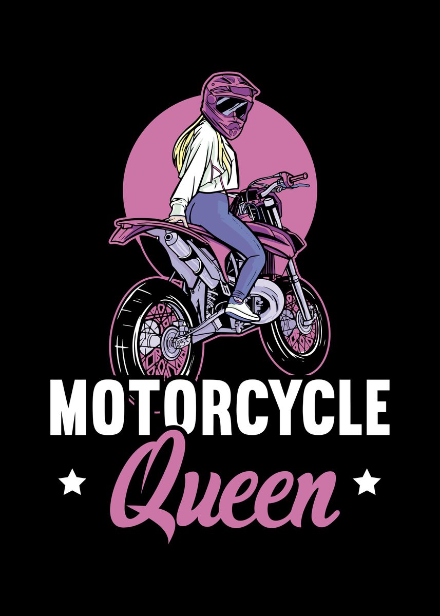'Motorcycle Queen ' Poster, picture, metal print, paint by NAO | Displate