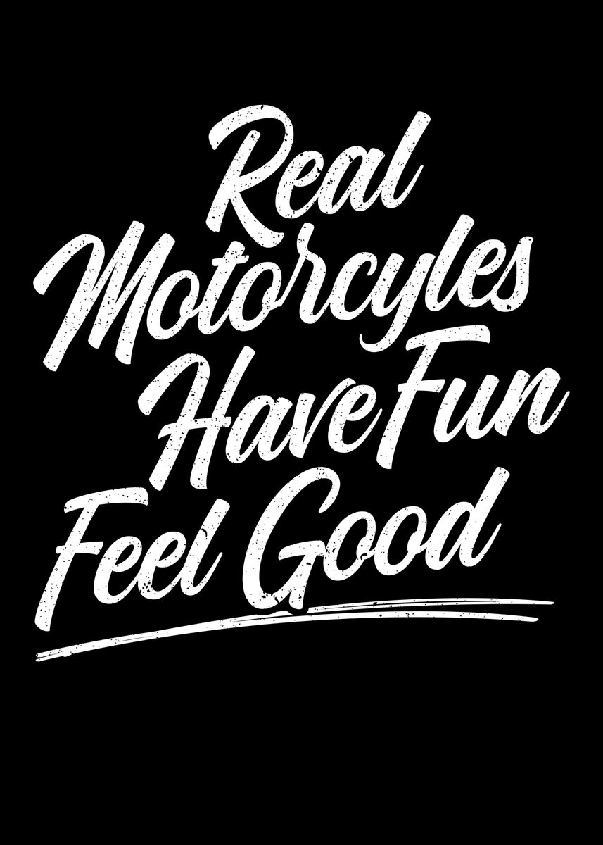 'Real Motorcycles Have Fun' Poster by NAO | Displate