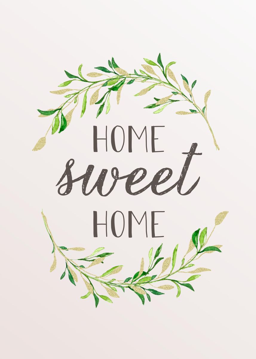 'Home Sweet Home' Poster by Haus and Hues | Displate