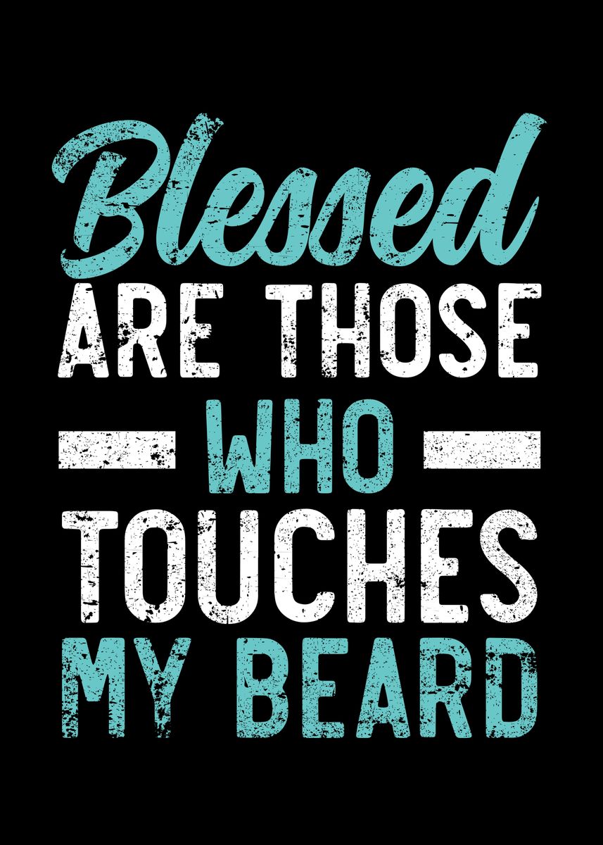 'Those Who Touches My Beard' Poster by NAO | Displate