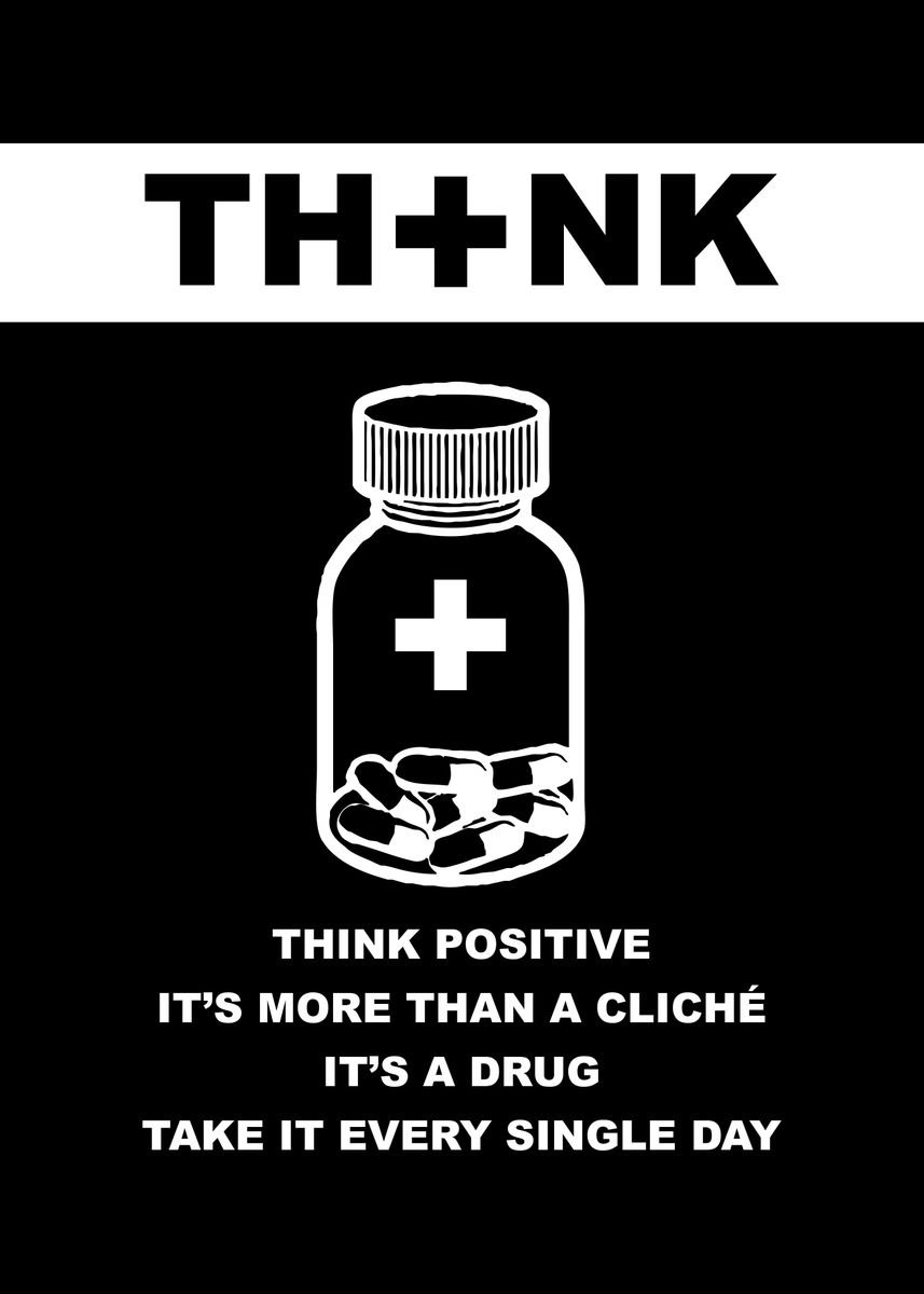 'Think Positive Drugs' Poster, picture, metal print, paint by ...