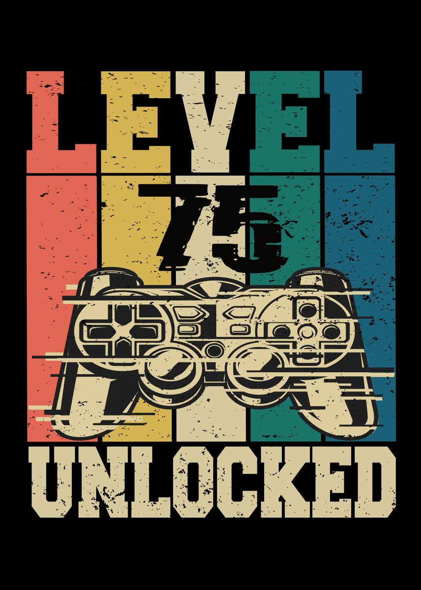 'Level 13 Unlocked' Poster, picture, metal print, paint by ZS C O M M E ...