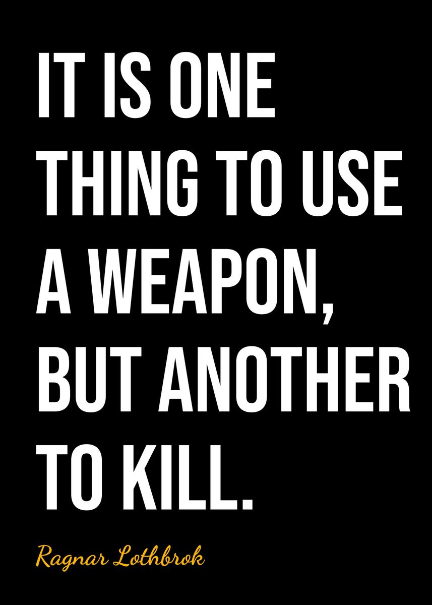 'Ragnar Lothbrok Quotes' Poster, picture, metal print, paint by ...