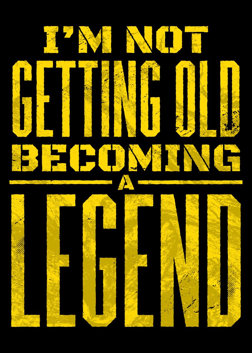 'Getting Old Age Quotes' Poster, picture, metal print, paint by Max ...