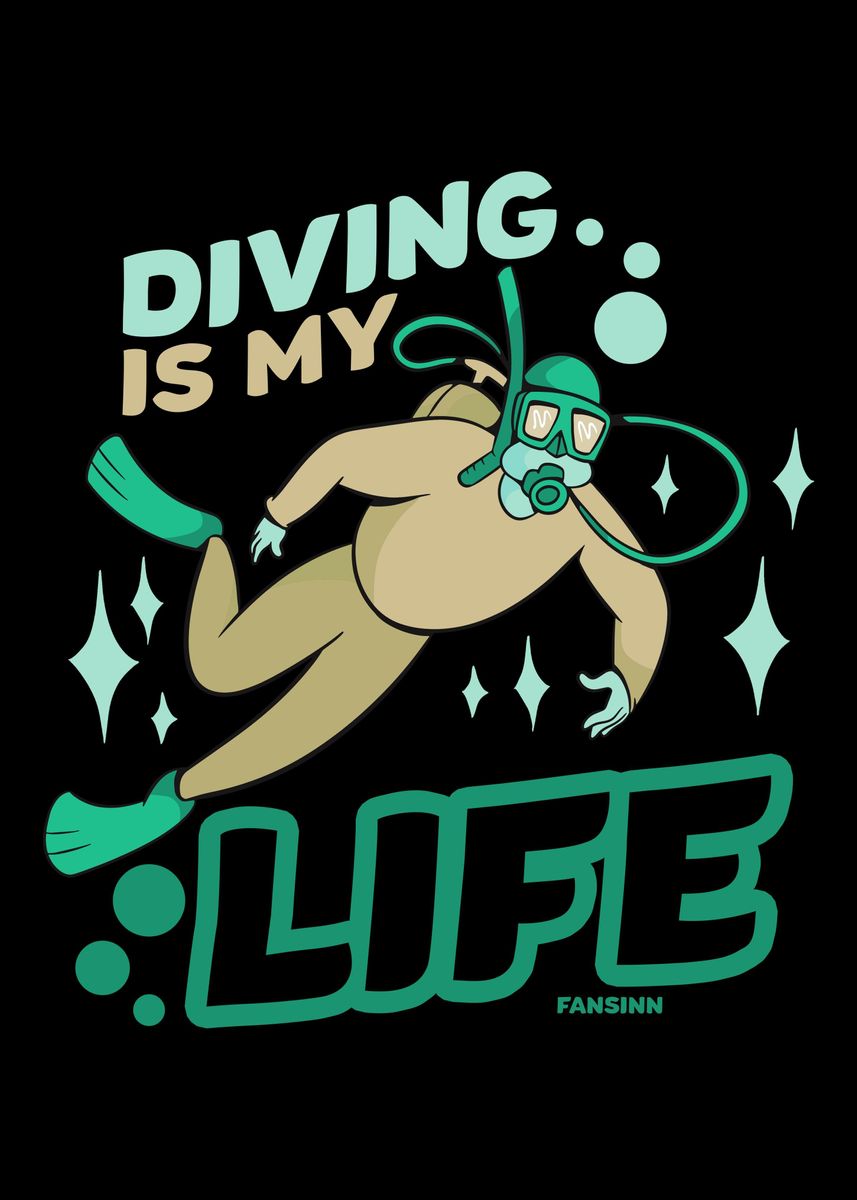 'Diving Is My Life' Poster by fansinn | Displate