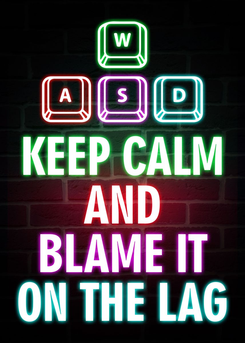 'Keep Calm Gamer' Poster, picture, metal print, paint by Remang Remang ...