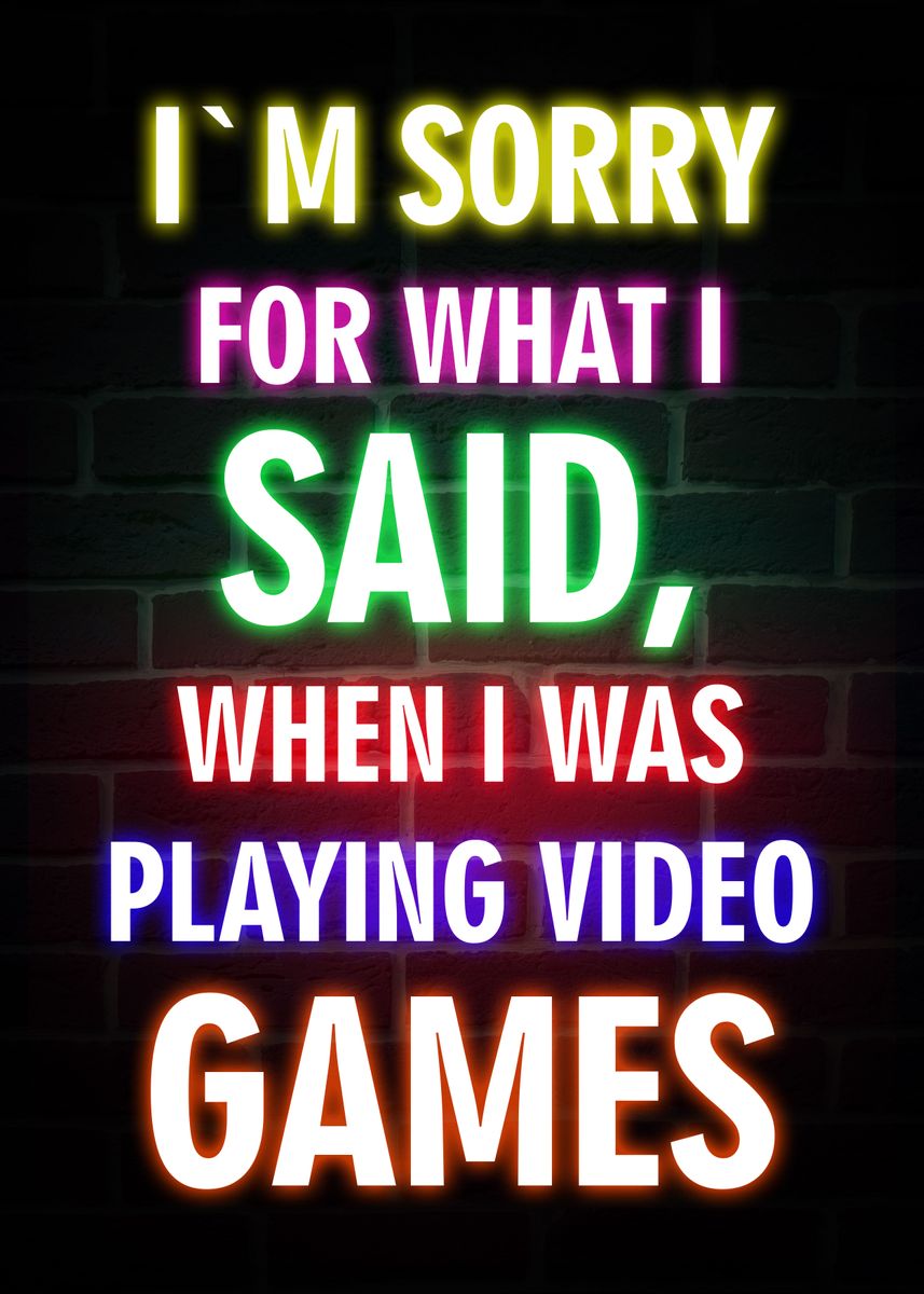 'Gamer Said Quote' Poster, picture, metal print, paint by Remang Remang ...