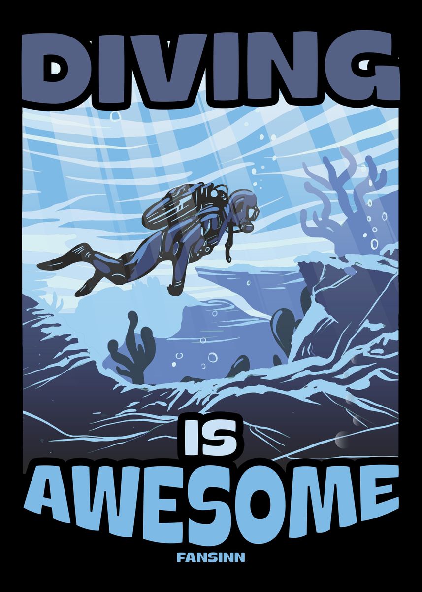 'Diving Is Awesome' Poster by fansinn | Displate