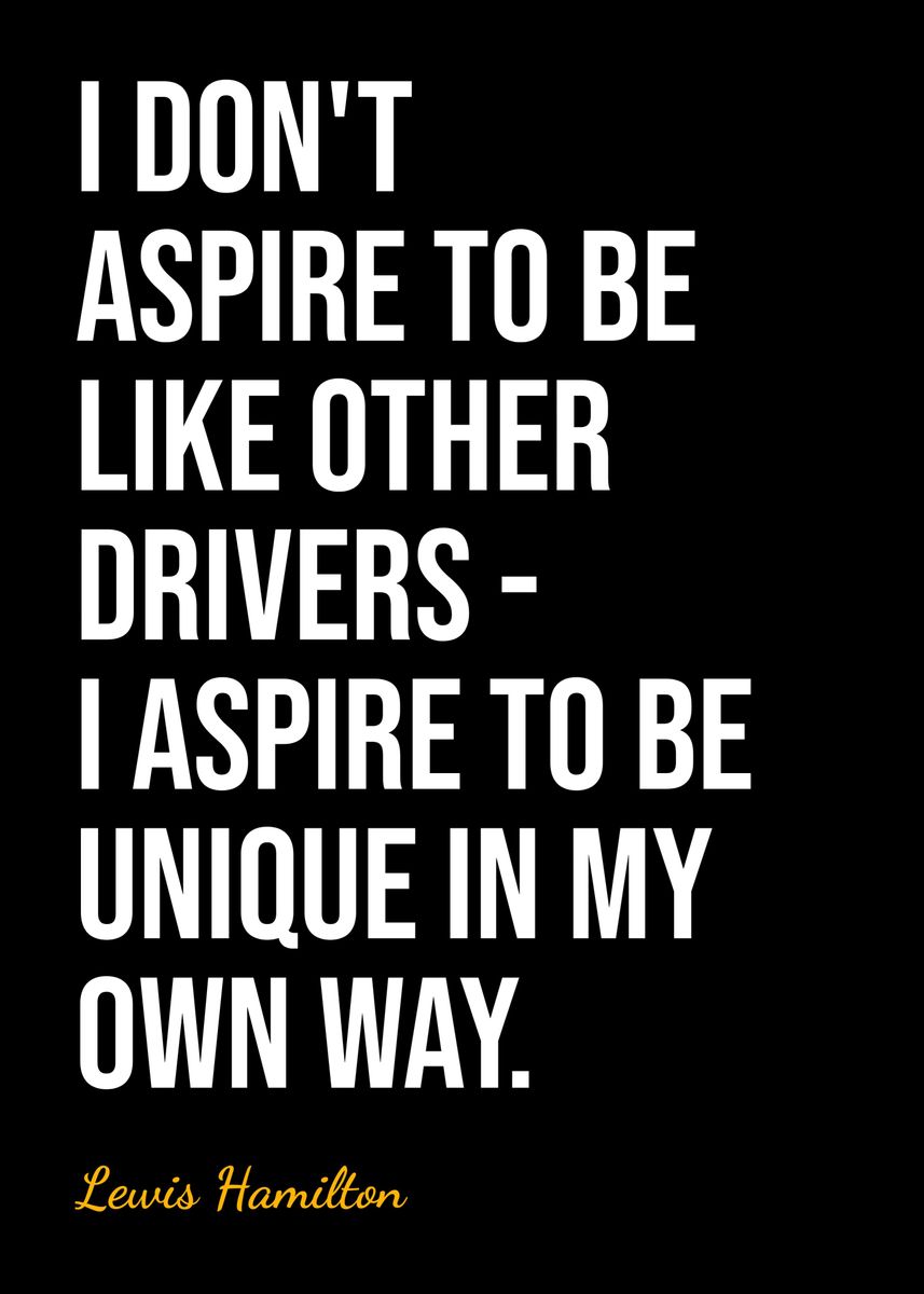 'Lewis Hamilton Quotes' Poster by Tokhidin Xska | Displate