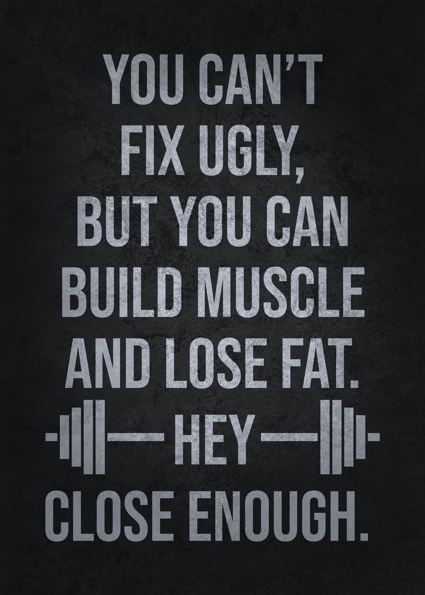 'Fix Ugly vs Build Muscle' Poster, picture, metal print, paint by CHAN ...