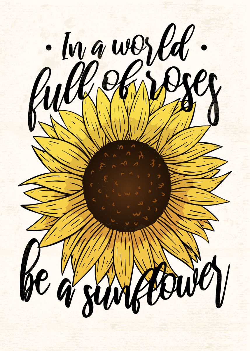 'Powerful Sunflower Quote' Poster, picture, metal print, paint by ...