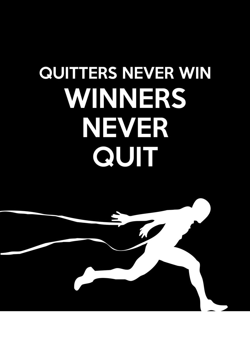 'Winners Never Quit' Poster by ABConcepts | Displate