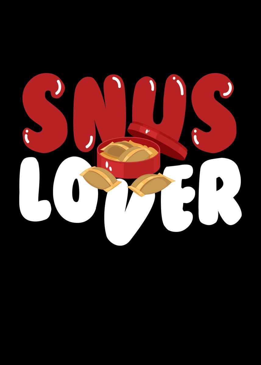 'Snus Lover ' Poster by Mooon | Displate