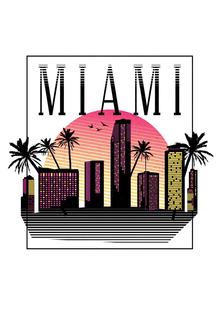 'Vintage Miami Vibe' Poster, picture, metal print, paint by BestPrints ...