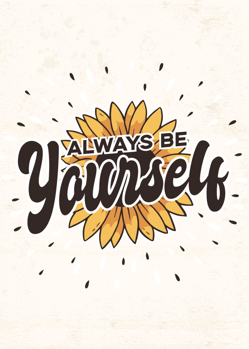 'Motivational Sunflower' Poster, picture, metal print, paint by ...