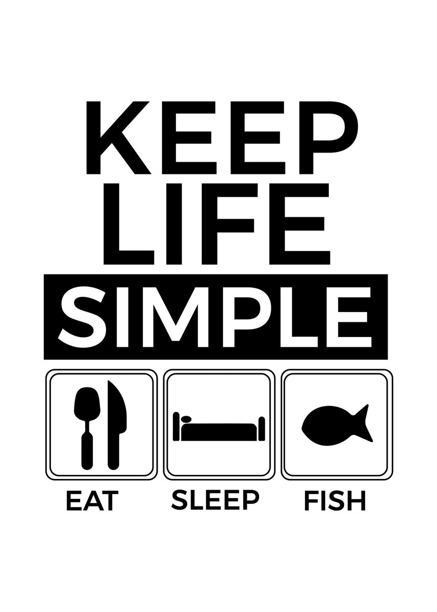 'Eat Sleep Fish' Poster by DanielSaverio De Simone | Displate