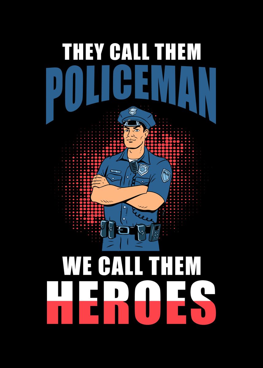 'Policeman Hero Gift' Poster, picture, metal print, paint by schmugo ...