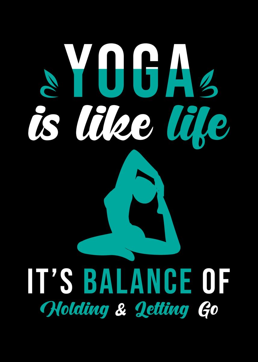 'Yoga Life balance Quote' Poster, picture, metal print, paint by ...