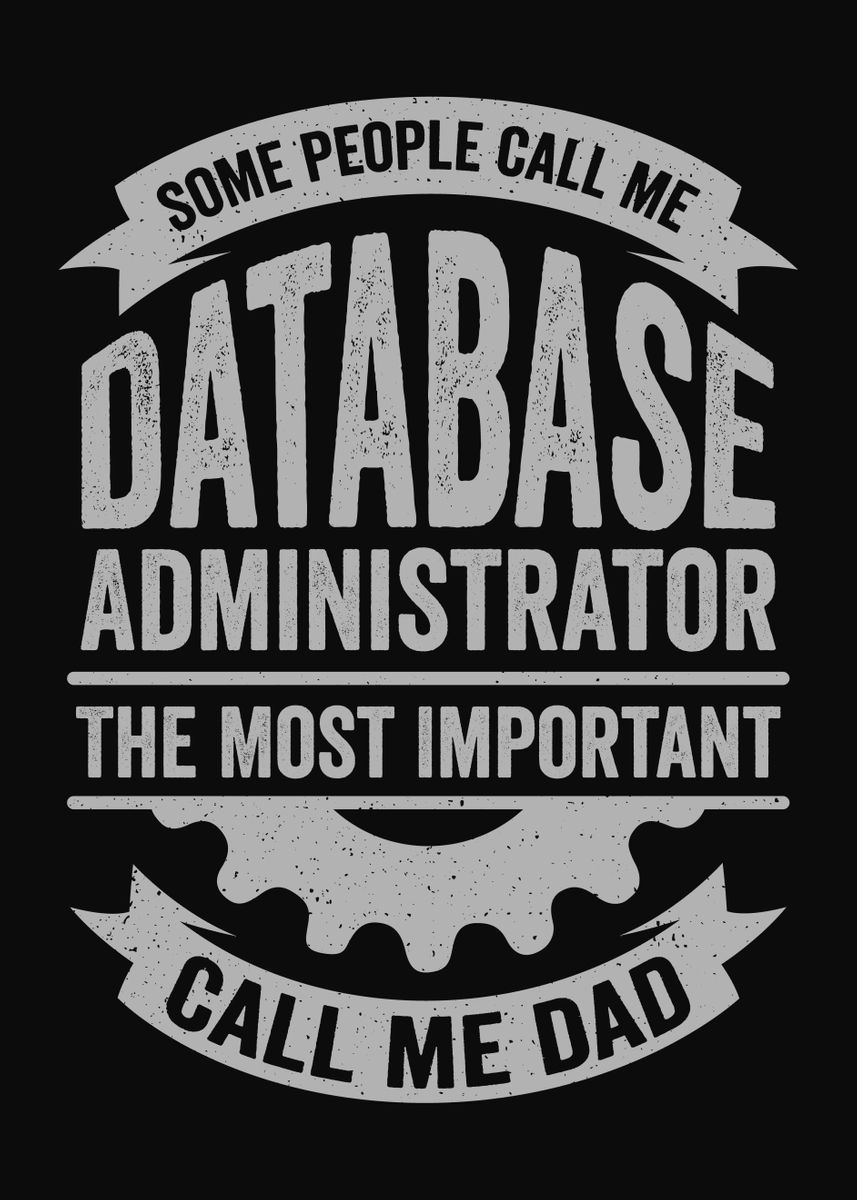 'Database Administrator Dad' Poster, picture, metal print, paint by ...