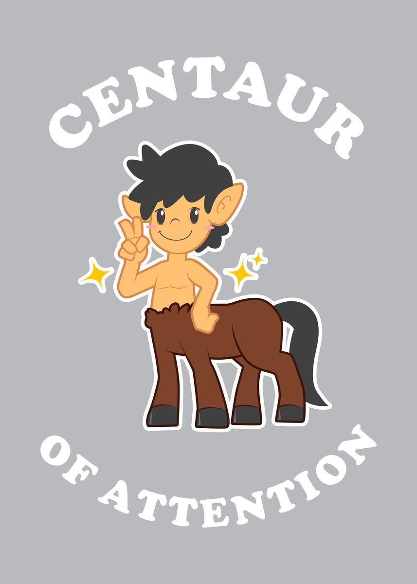 'Centaur Of Attention' Poster by Yipptee | Displate