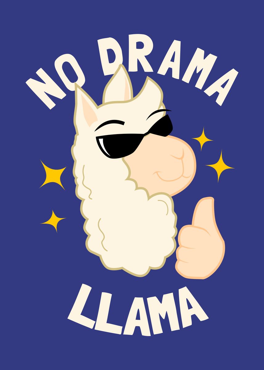 'No Drama Llama' Poster, picture, metal print, paint by Yipptee | Displate