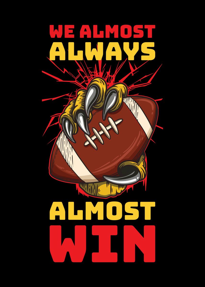 'We Almost Win' Poster by CatRobot | Displate