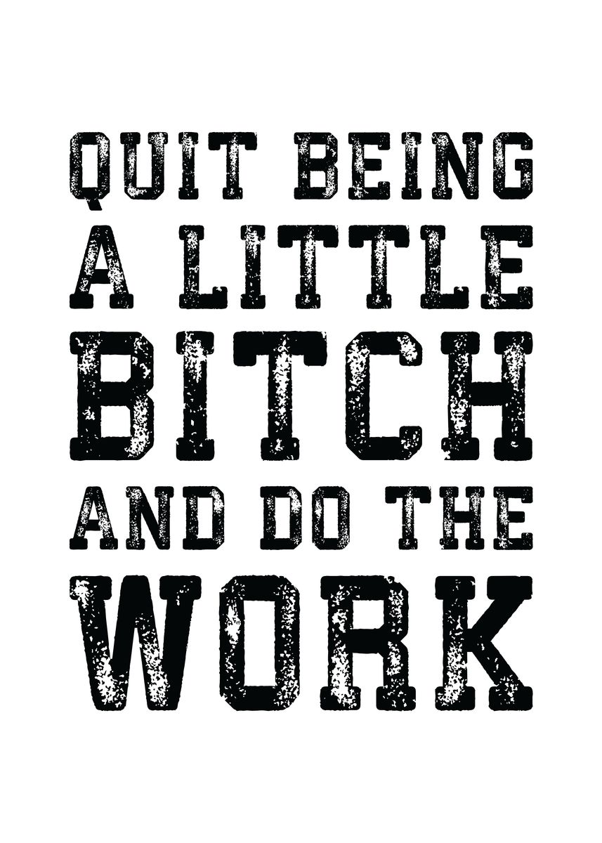 'Do The Work' Poster, picture, metal print, paint by CHAN | Displate