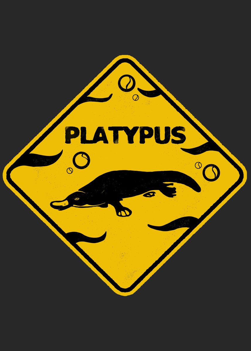'Platypus Road Sign' Poster, picture, metal print, paint by Be Kooala ...